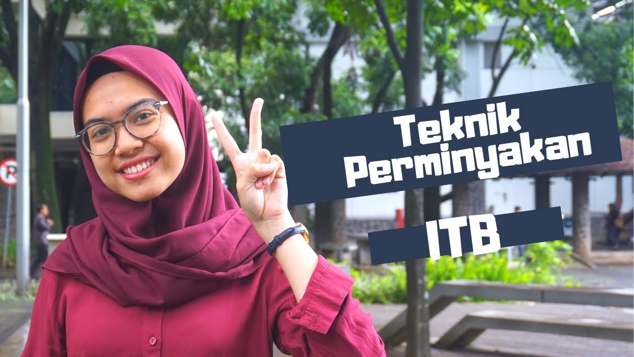 Pengalaman Kuliah Fasya di Teknik Perminyakan ITB - YouTube