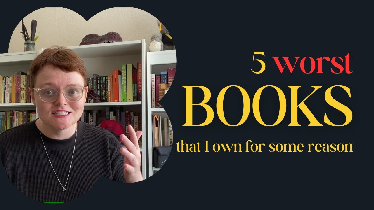5 WORST BOOKS I own - YouTube
