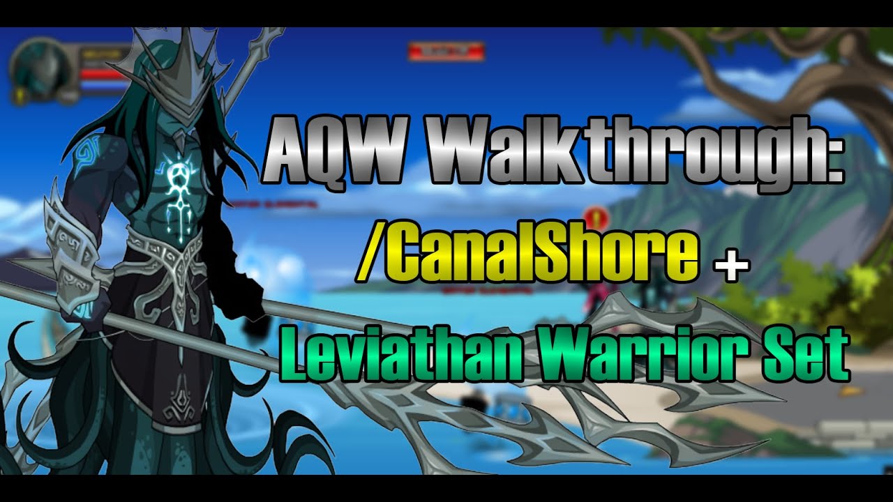 AQW Walkthrough: /CanalShore + Leviathan Warrior Set (Seasonal) - YouTube