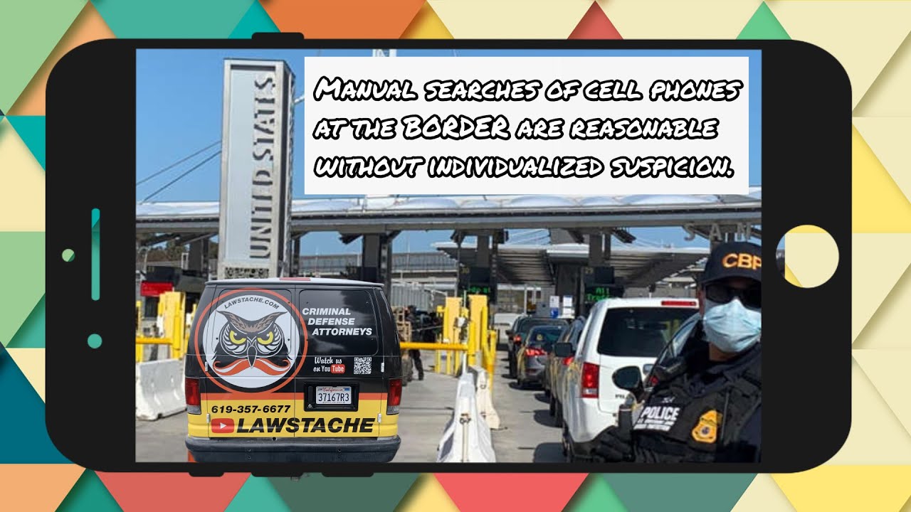 Phone Searches at the Border: What CBP Can and Can't Do - YouTube