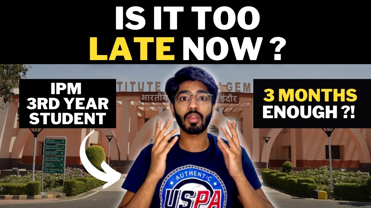 Is it too late to prepare for IPMAT now ! | IPMAT Indore | IPMAT Rohtak ...