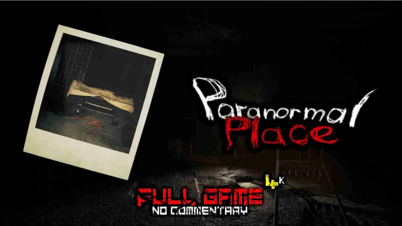 Paranormal Place [Full Game] | No Commentary | Gameplay Walkthrough ...