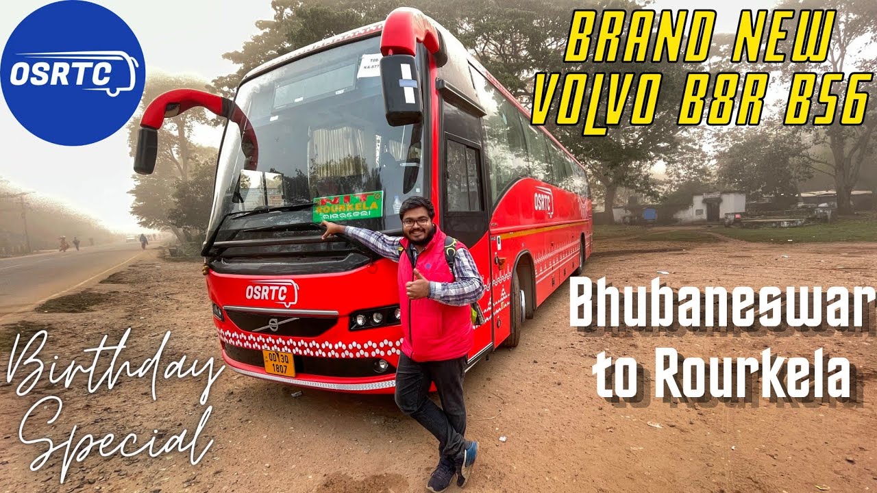 Bhubaneswar to Rourkela OSRTC VOLVO Bus | Brand New B8R BS6 | Birthday ...