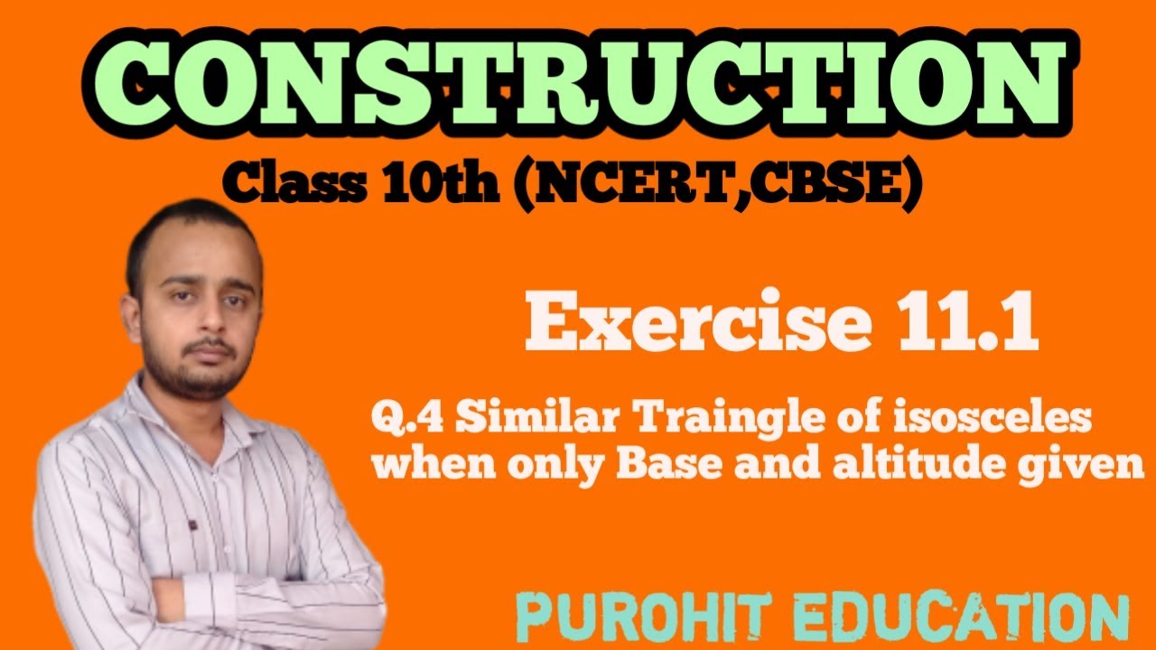 Ex 11.1 Q.4 Construction Class 10 ll PUROHIT EDUCATION - YouTube