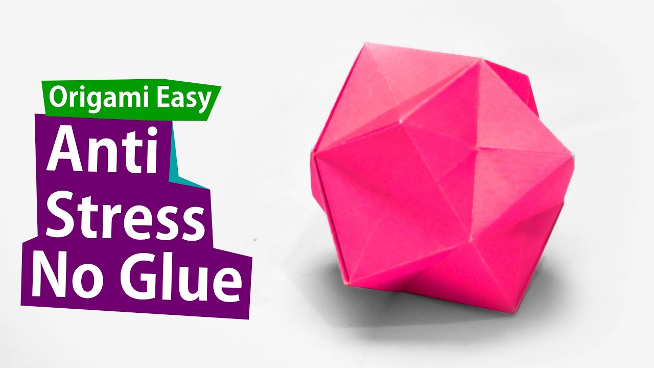 How to Make Origami Anti Stress Paper Toys - Yapıştırıcı olmadan ...