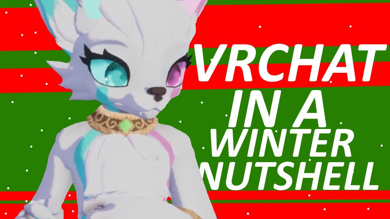 #vrchat in a winter Nutshell - YouTube