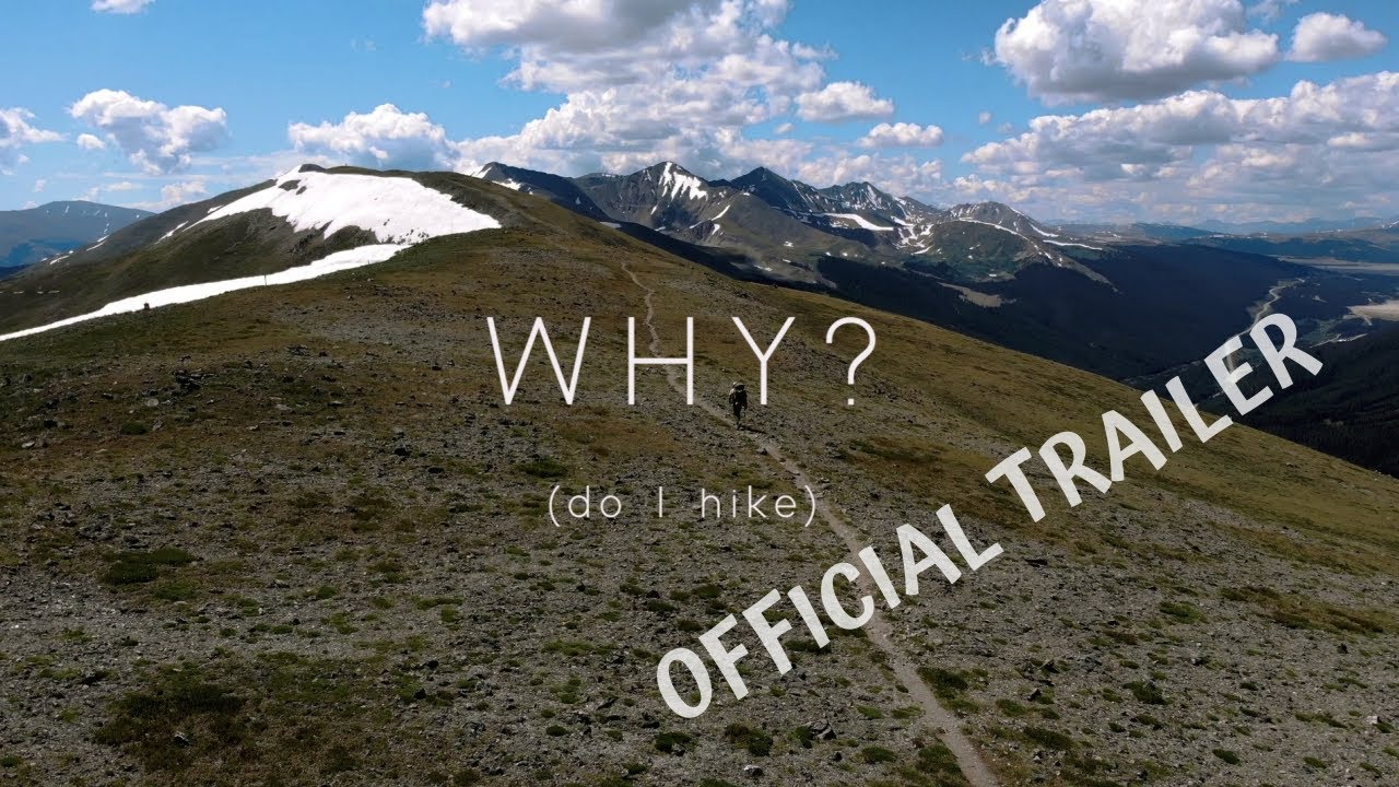 WHY? (do I hike) - OFFICIAL TRAILER - YouTube