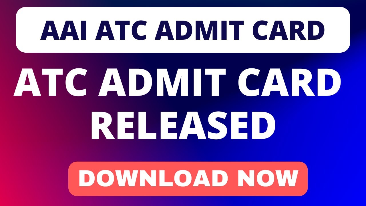 AAI ATC Admit Card 2023 Released: ATC Admit Card Download Link - YouTube