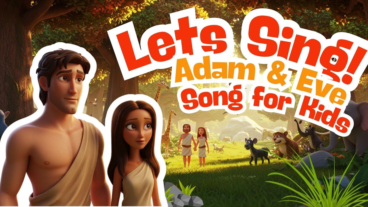 The Adam & Eve Song (for Kids!) - YouTube
