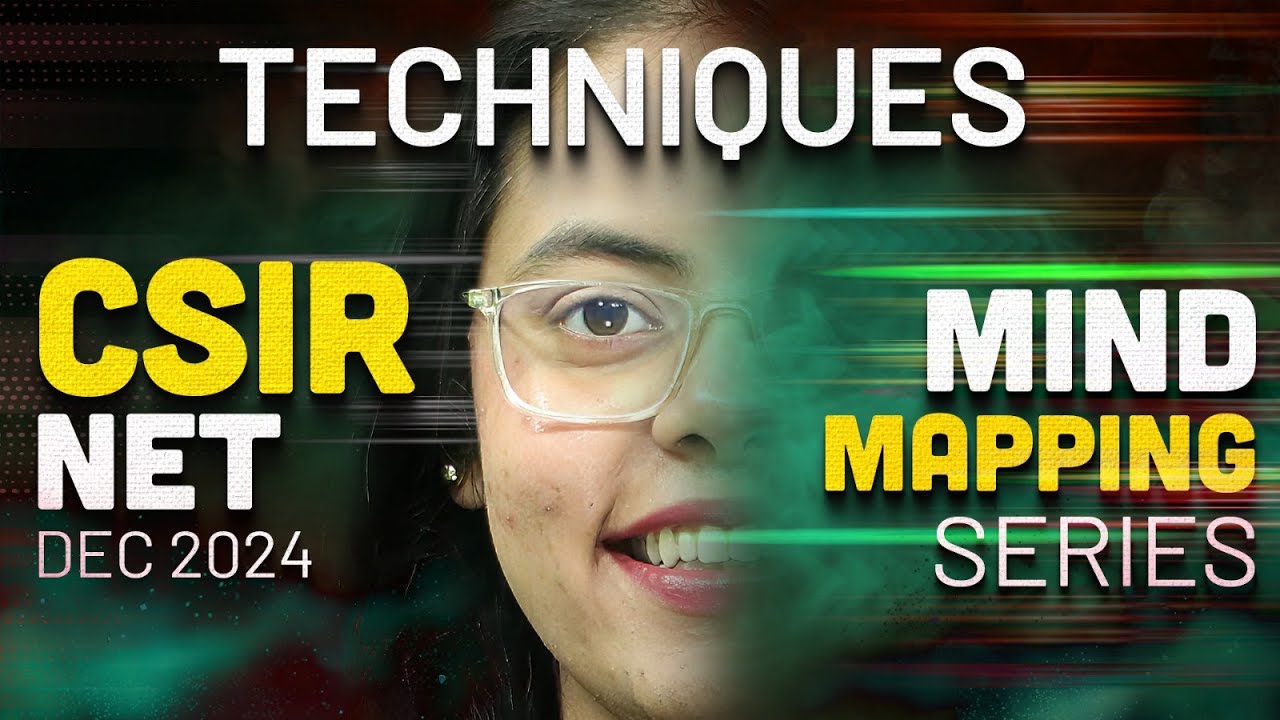 CSIR NET FEB 2025 | Life Science - Techniques | Mind Mapping Series ...