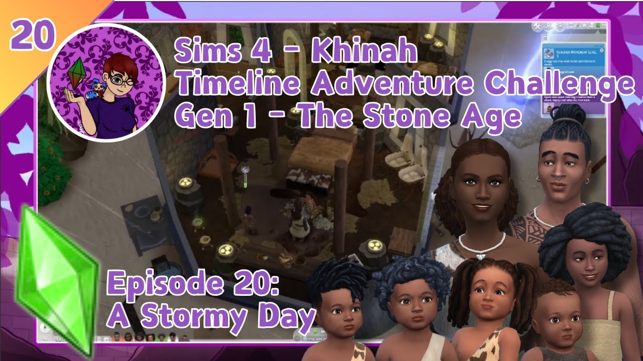 Sims 4 - Khinah Timeline Adventure Challenge - Ep 20 - Gen 1 A Stormy ...