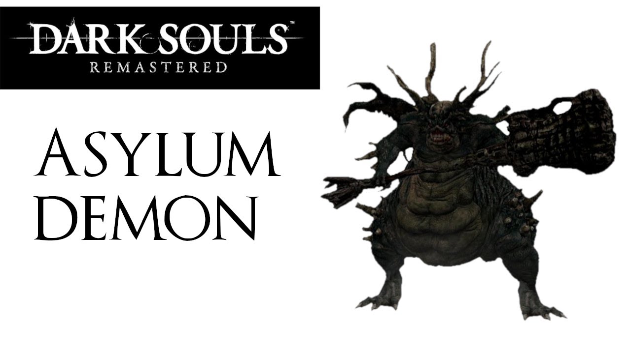 DARK SOULS REMASTERED Boss fight: ASYLUM DEMON - YouTube