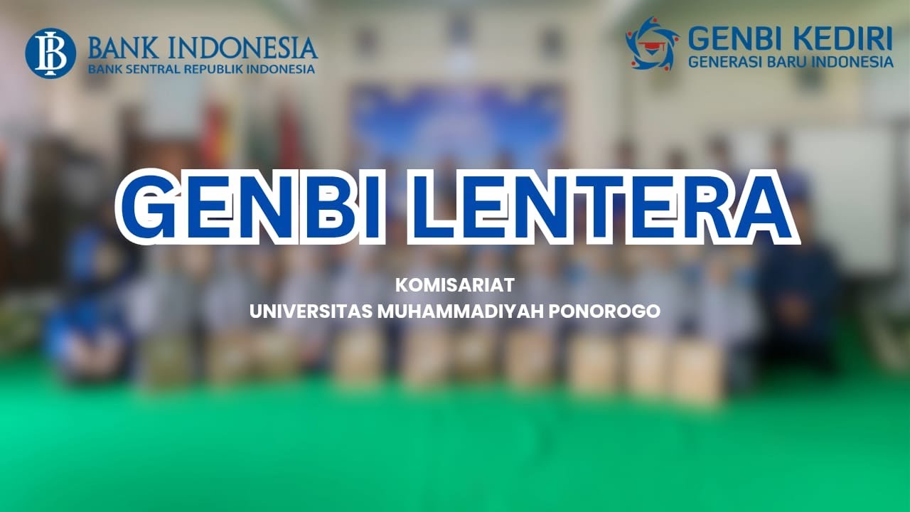 GenBI Lentera 2025 | GenBI Kediri Komisariat Universitas Muhammadiyah ...