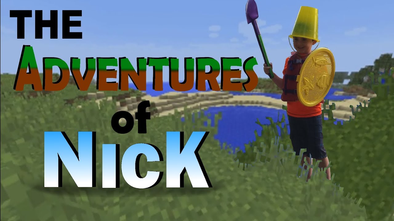 Minecraft - The Adventures of Nick - 1 - YouTube