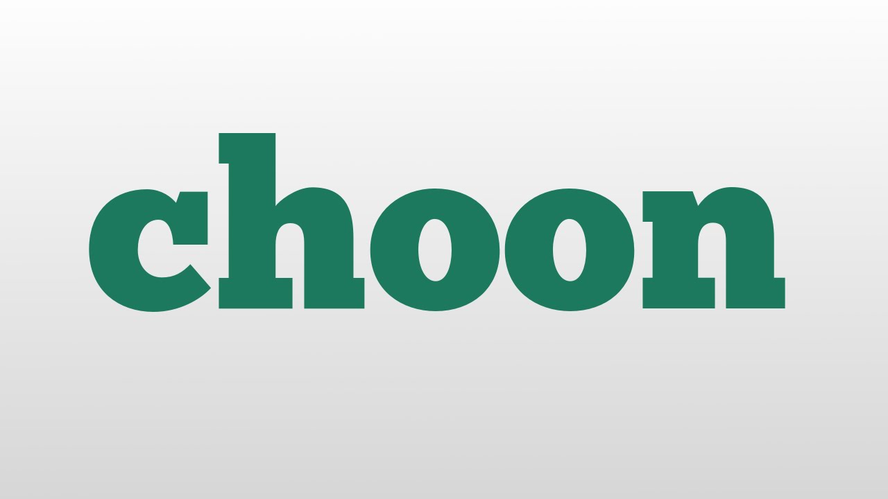 choon meaning and pronunciation - YouTube