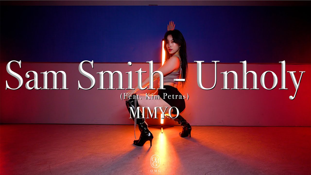 MIMYO Choreography / Sam Smith - Unholy (Feat. Kim Petras) - YouTube