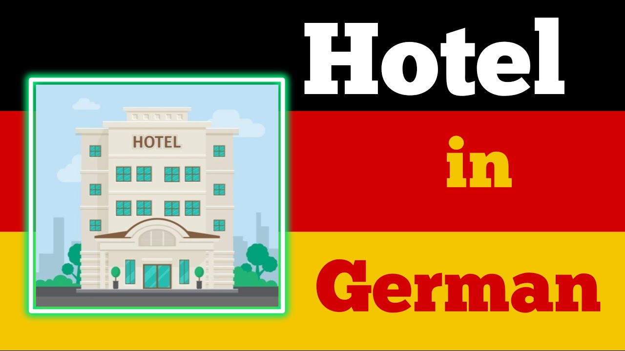 German words : hotel in German - YouTube