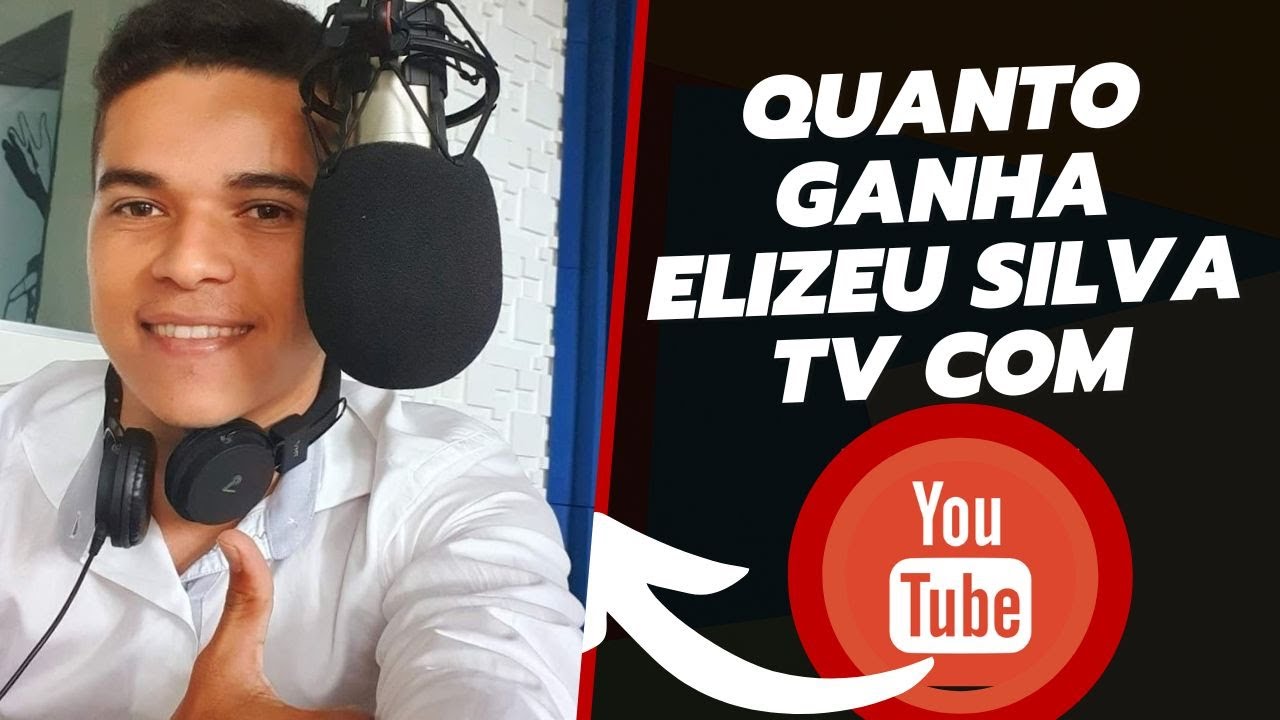 Quanto ganha Elizeu Silva TV em 2022 Atualizado - YouTube