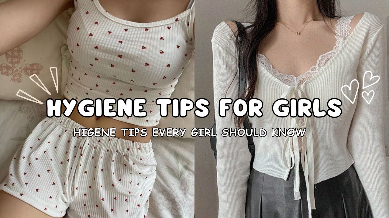 Hygiene tips for girl that Every girl should know - YouTube