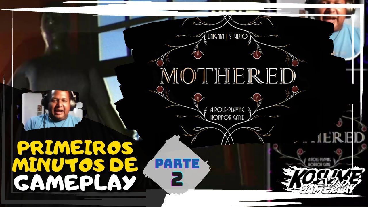 MOTHERED (CONSOLE EDITION) parte 2- Primeiros momentos da #gameplay - # ...