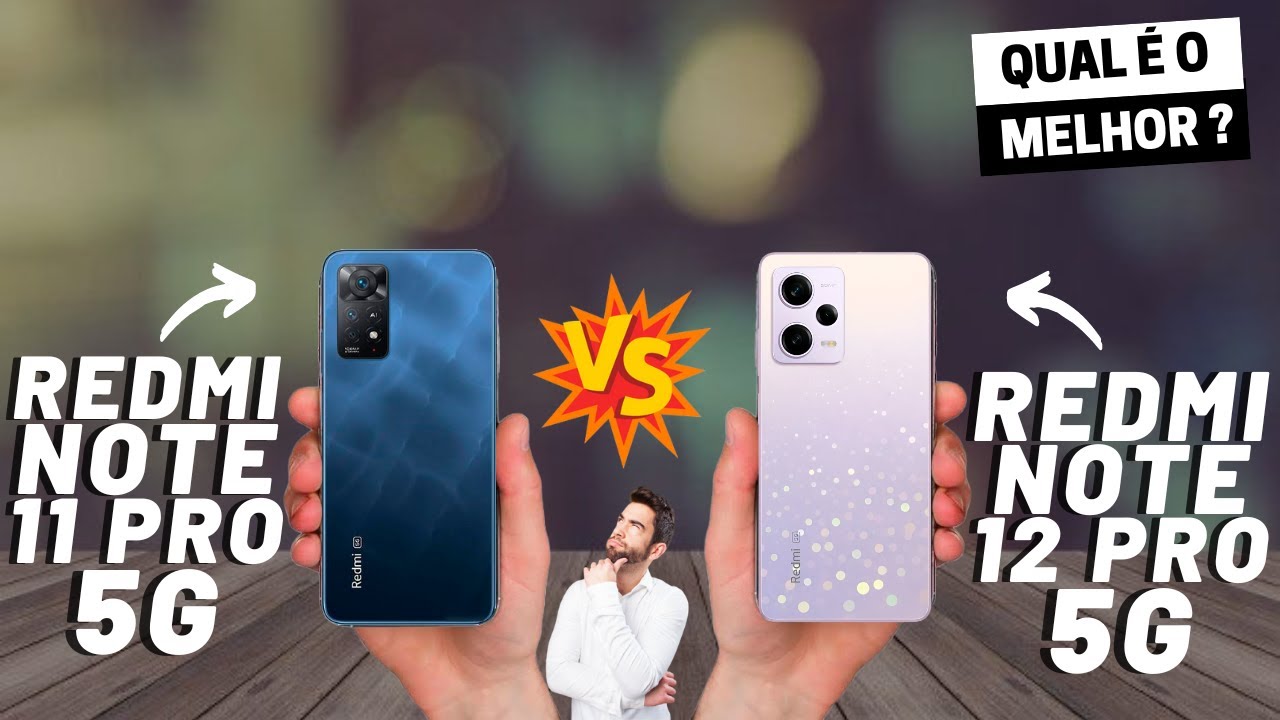 Redmi Note 11 Pro 5G vs Redmi Note 12 Pro 5G Qual é o MELHOR ...