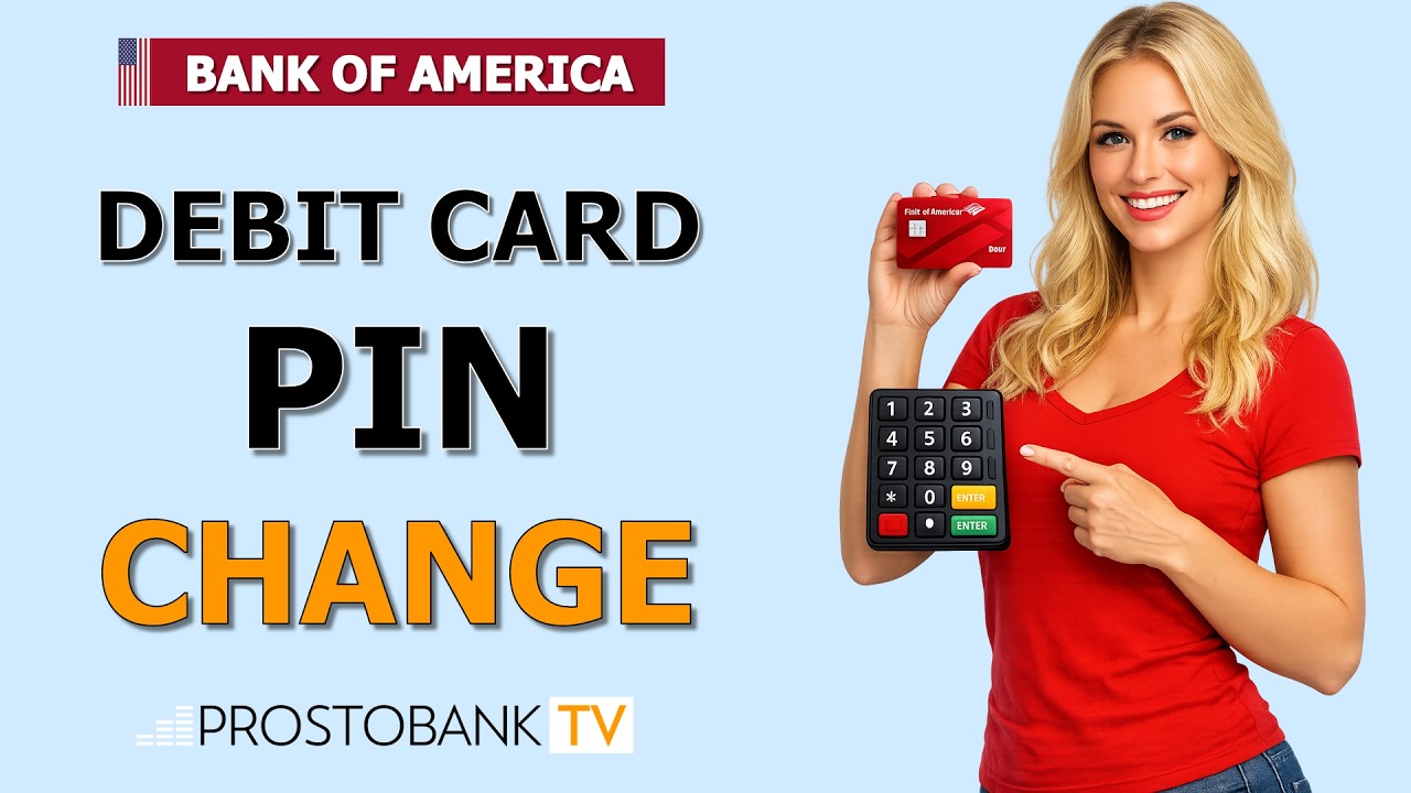 How to Change or Reset Your Bank of America Debit Card PIN Easily - YouTube