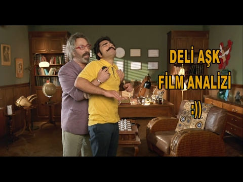 DELİ AŞK FİLM FRAGMAN ANALİZİ