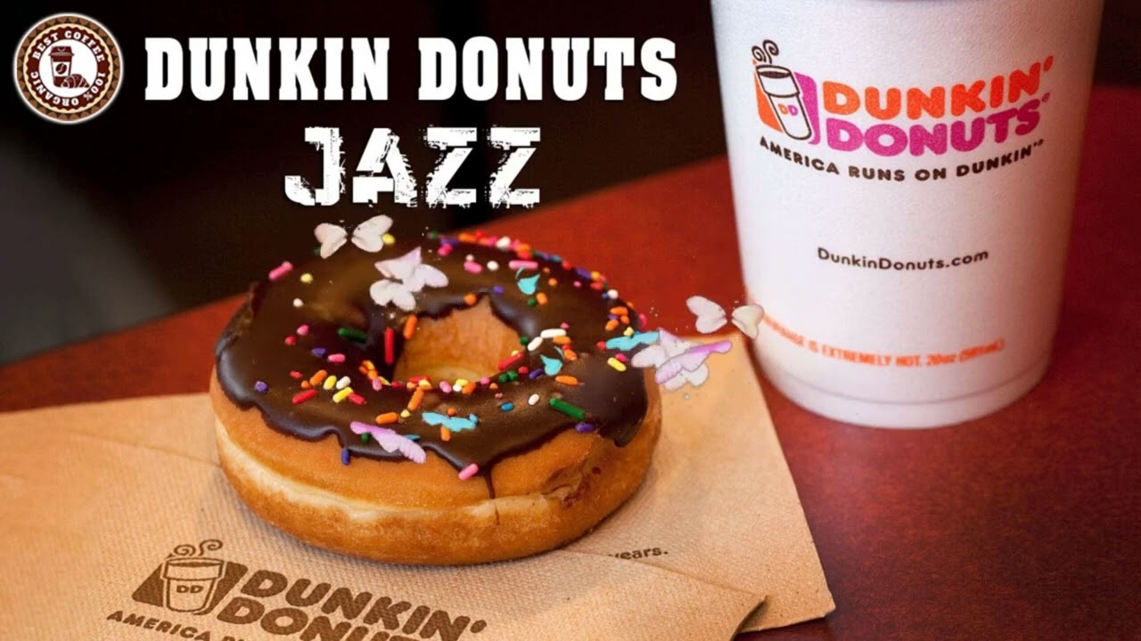 DUNKIN DONUTS JAZZ MUSIC 🍩🍩🍩 ハッピーモーニング🥤🥤🥤 朝、目覚め、仕事、勉強、そして良い気分のためのポジティブ ...
