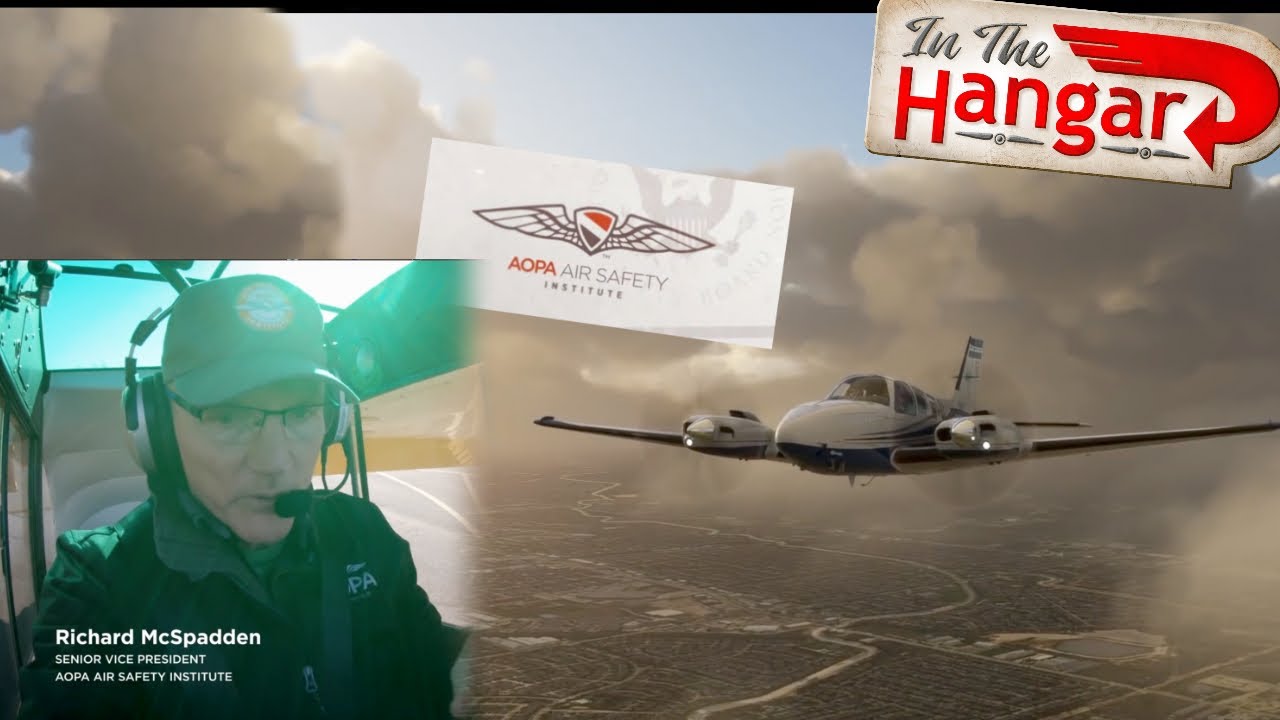 AOPA Air Safety Institute Richard McSpadden - InTheHangar Ep 139 - YouTube