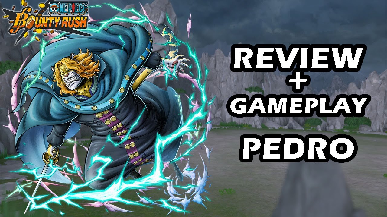 Review + Gameplay Pedro | One Piece Bounty Rush - YouTube