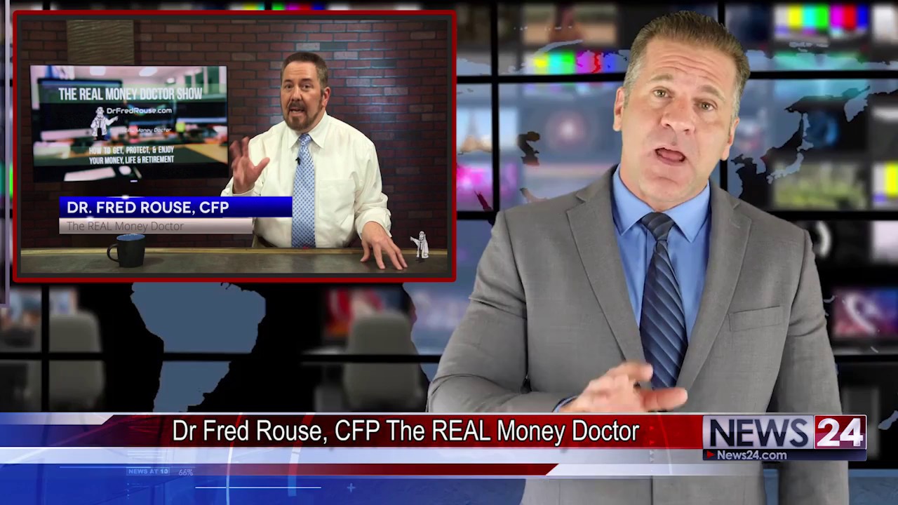Dr Fred Rouse, CFP The REAL Money Doctor Show News 24 - YouTube