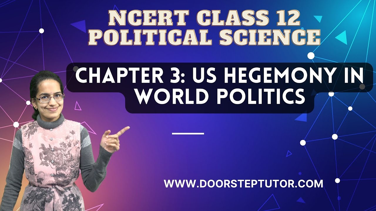 NCERT Class 12 Political Science Chapter 3: US Hegemony in World ...