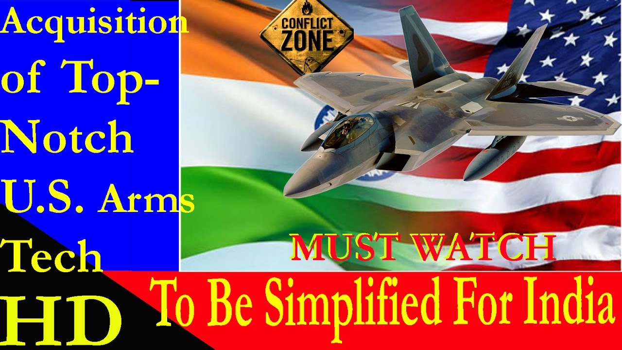 Acquisition of Top Notch U S Arms Tech to be simplified for India - YouTube