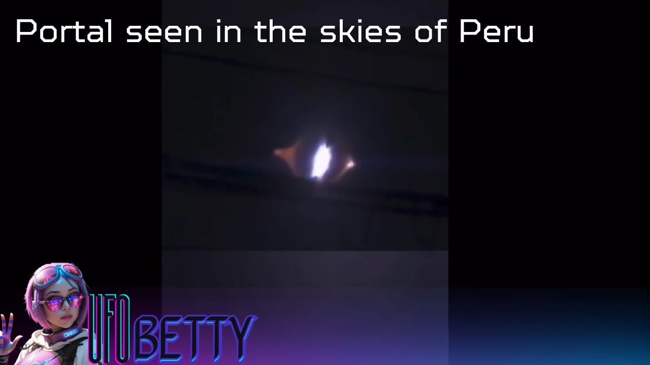 Portal seen in the skies of Peru - YouTube