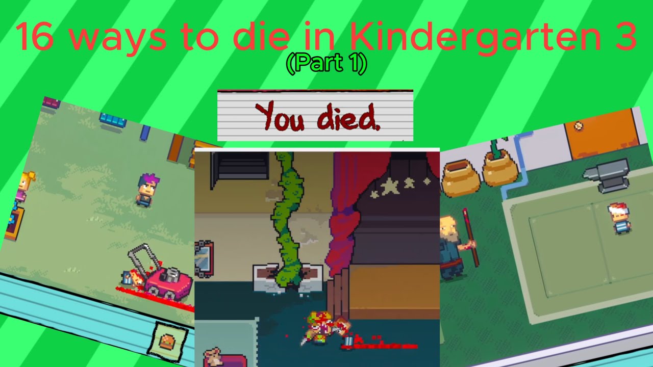 16 death screens in Kindergarten 3 - YouTube