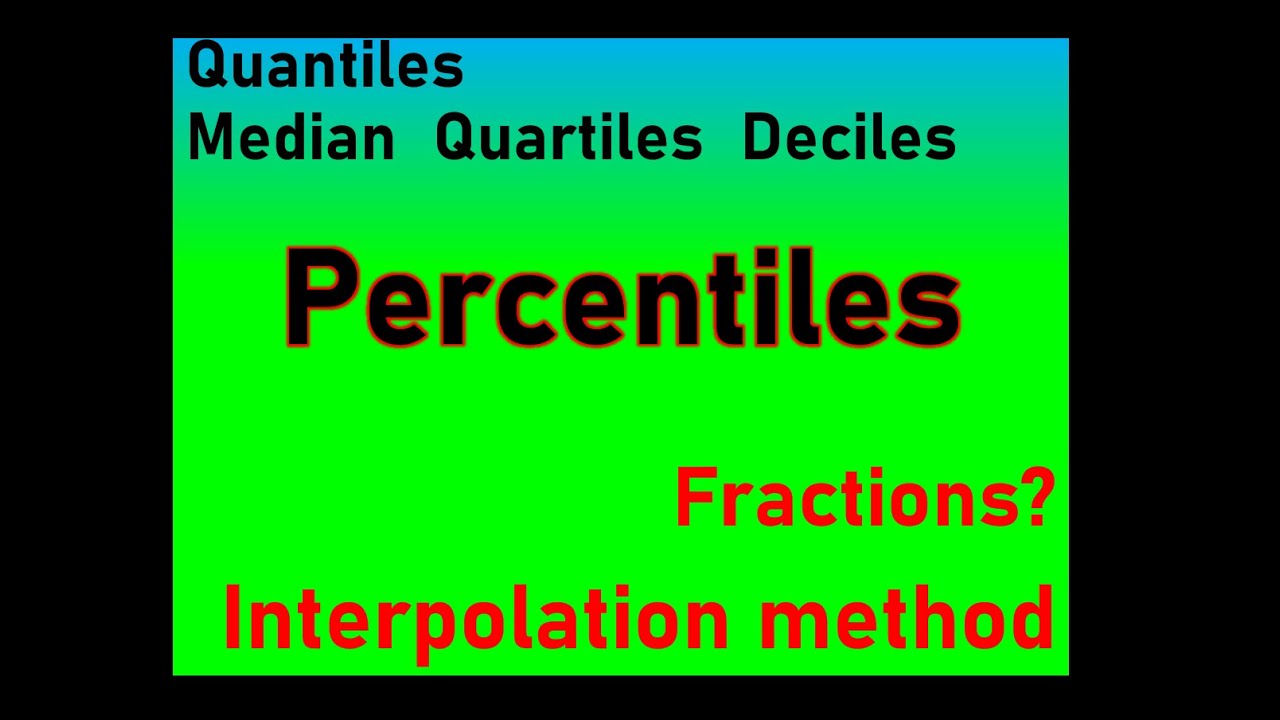 Quantiles in Statistics : Percentile Quartile Decile - Interpolation ...