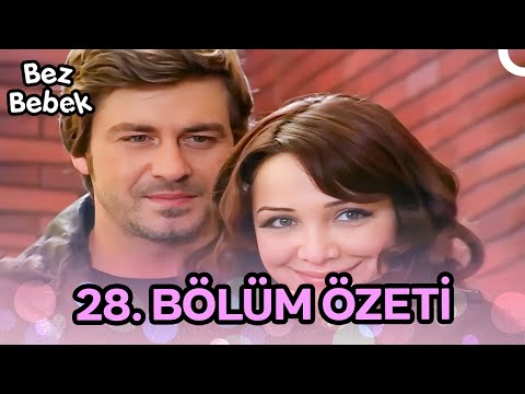 Bez Bebek ÖZET BÖLÜMLER🔮✨- 28. Bölüm