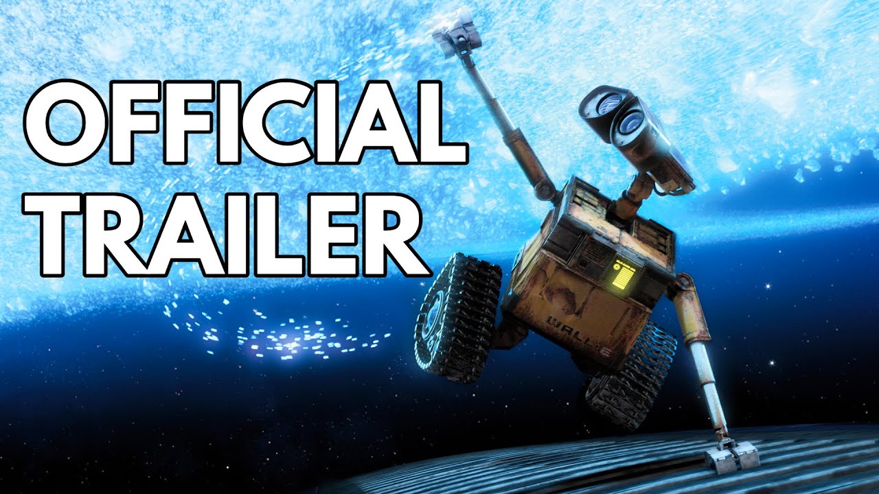 WALL•E (2008) Official Trailer | HD - YouTube