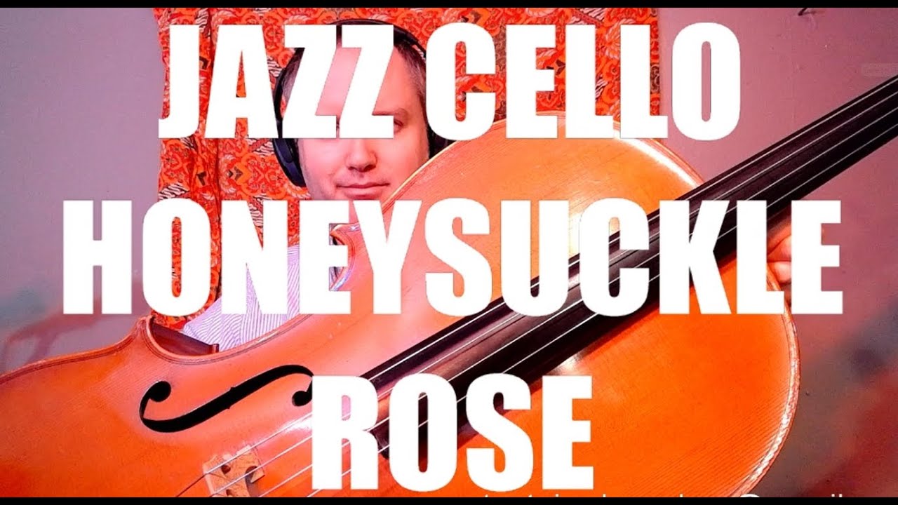 Jazz Cello: Jordan Schug - Honeysuckle Rose - YouTube