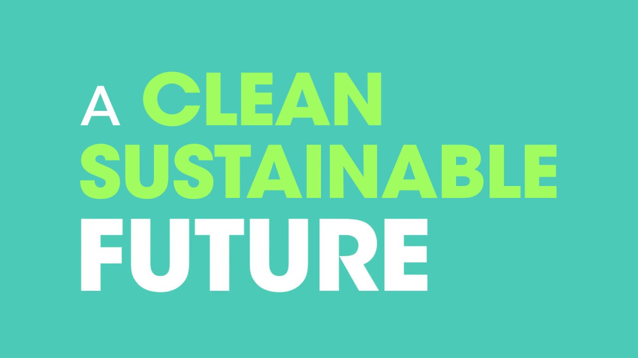 Building a clean, sustainable future - YouTube