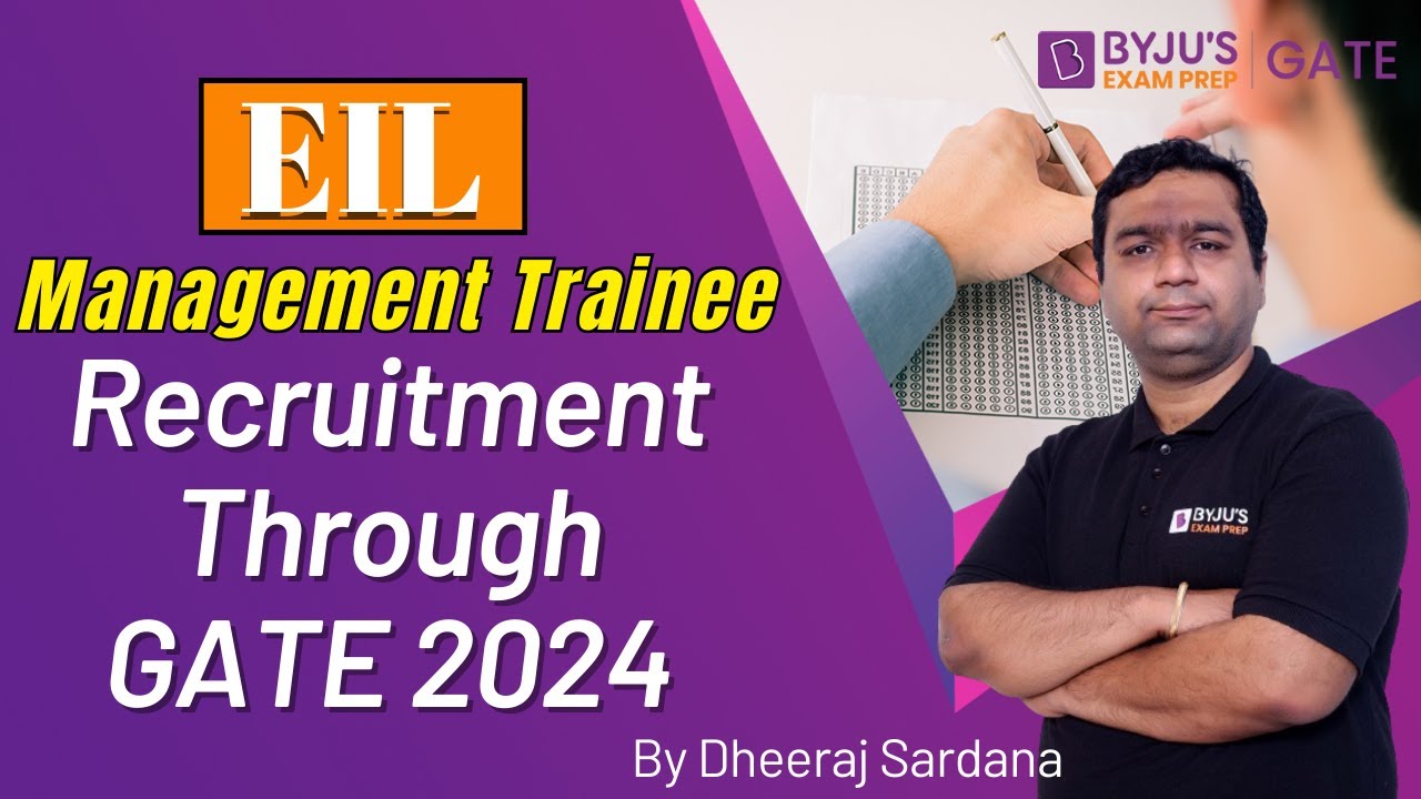 EIL Management Trainee Vacancy Through GATE 2024 | PSU Vacancy 2024 ...