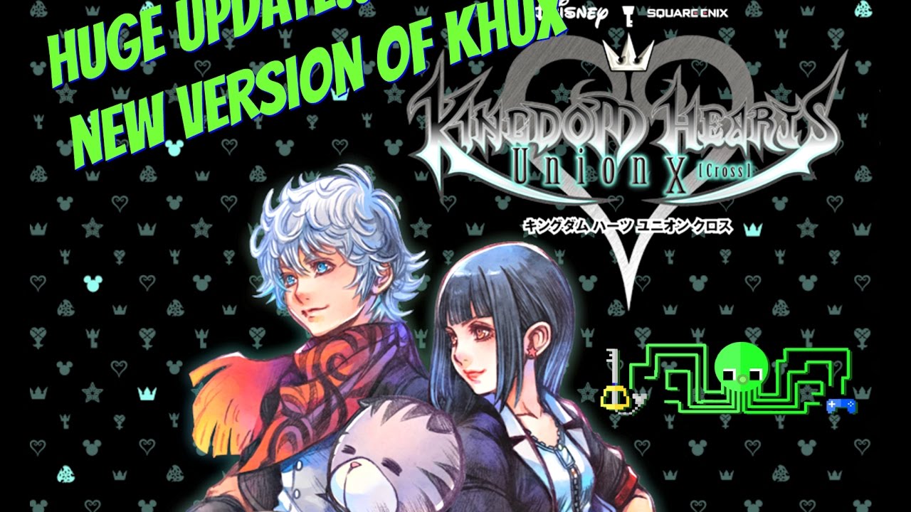 NEW VERSION OF KHUX!! ~ Kingdom Hearts Union X Cross - YouTube
