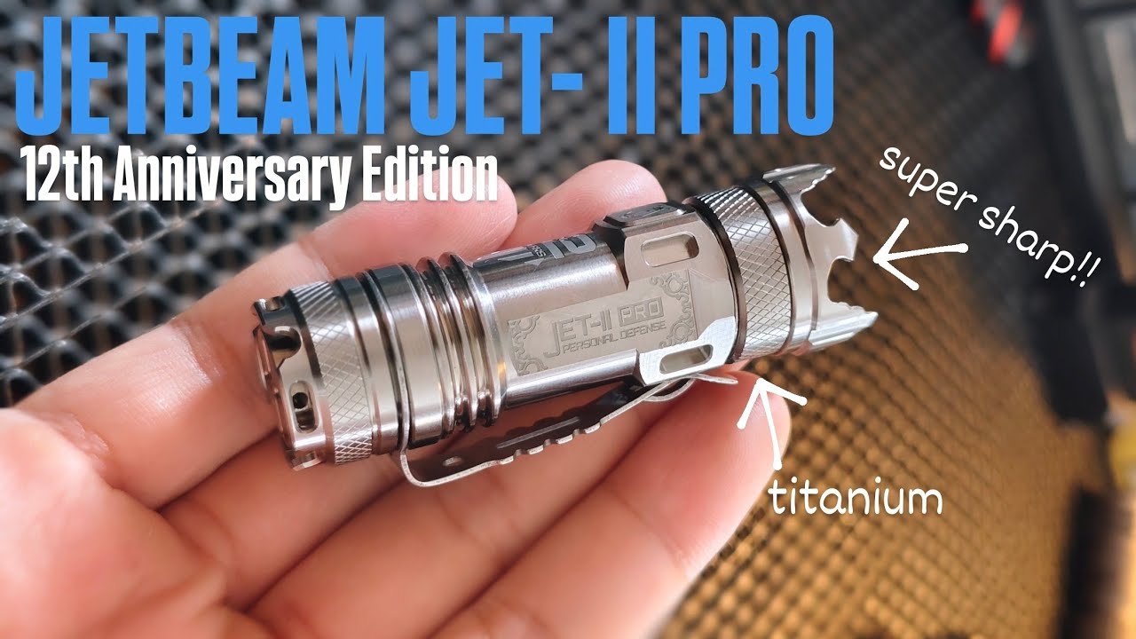 PERSONAL DEFENSE! JETBEAM JET II PRO 12TH ANNIVERSARY TITANIUM 🇮🇩 # ...