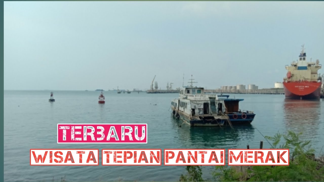 Terbaru Wisata Tepian Pantai Merak - YouTube
