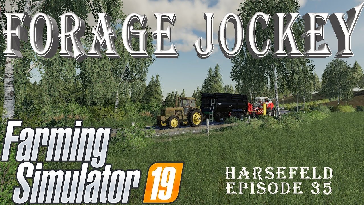 FORAGE JOCKEY! (FS19 Harsefeld) | Farming Simulator 19 PC | Ep. 35 ...