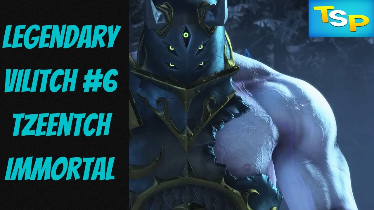 Vilitch Legendary Campaign #6 (Tzeentch) -- Warriors of Chaos -- Total ...