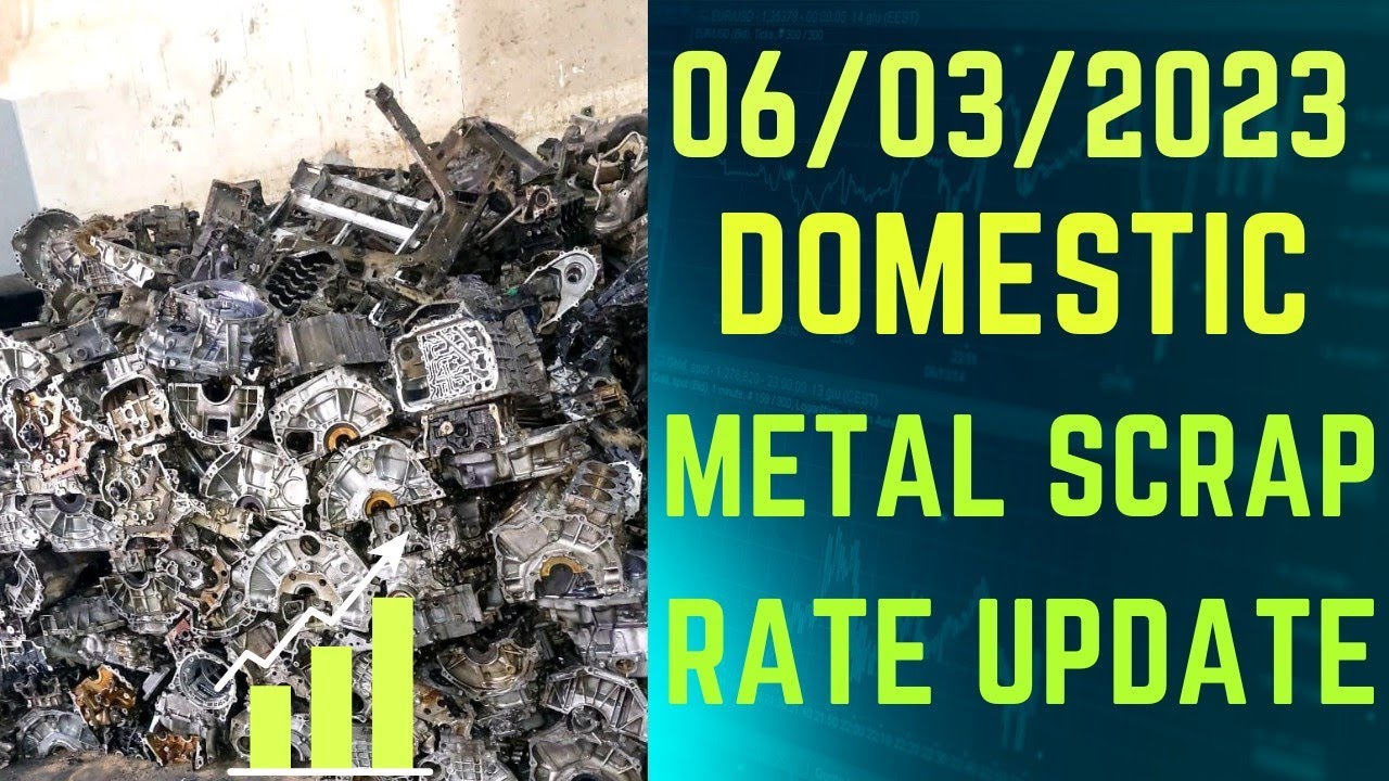6 March 2023 domestic metal scrap rate update aluminum copper lead zinc ...