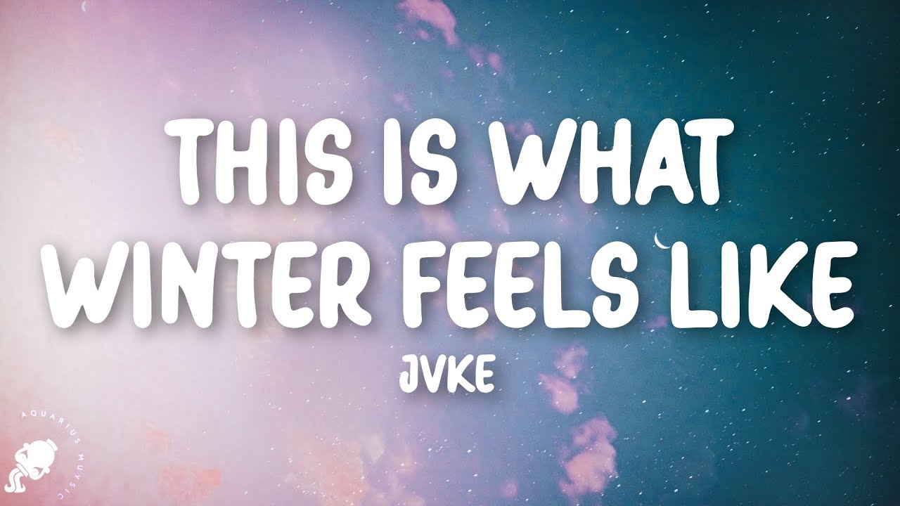JVKE - this is what winter feels like (Lyrics) - YouTube