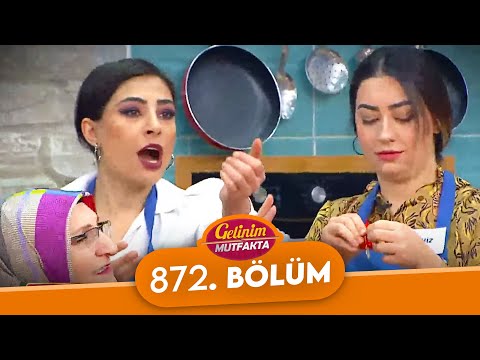 Gelinim Mutfakta 872. Bölüm - 22 Şubat Salı