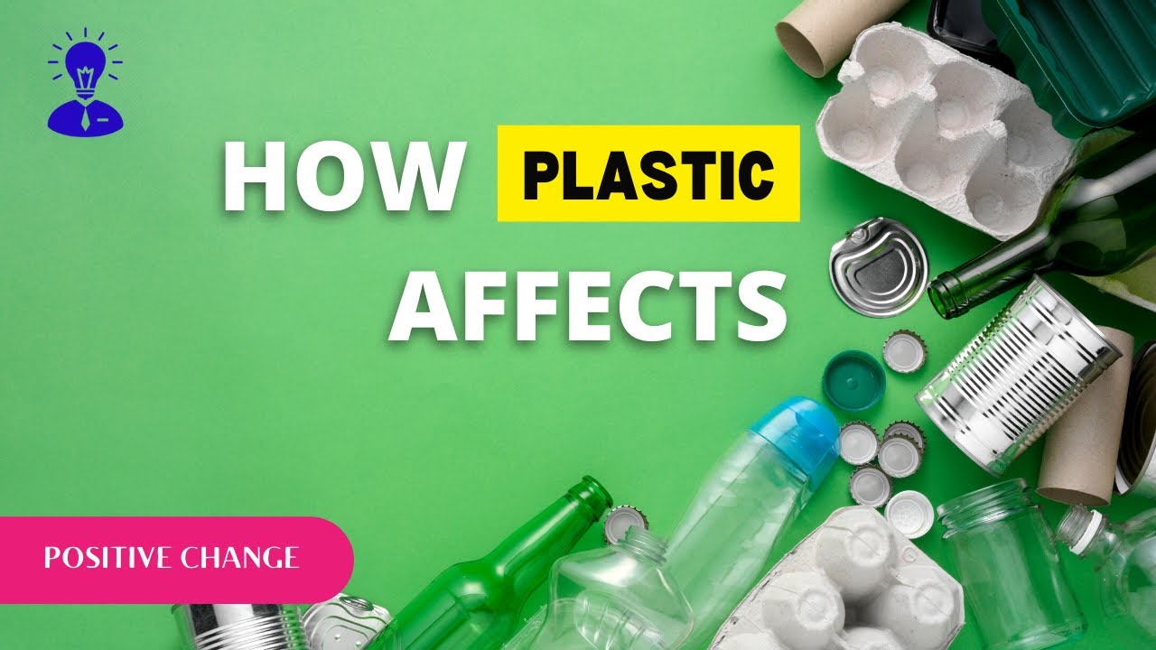 How plastic is being | Positive Change - YouTube